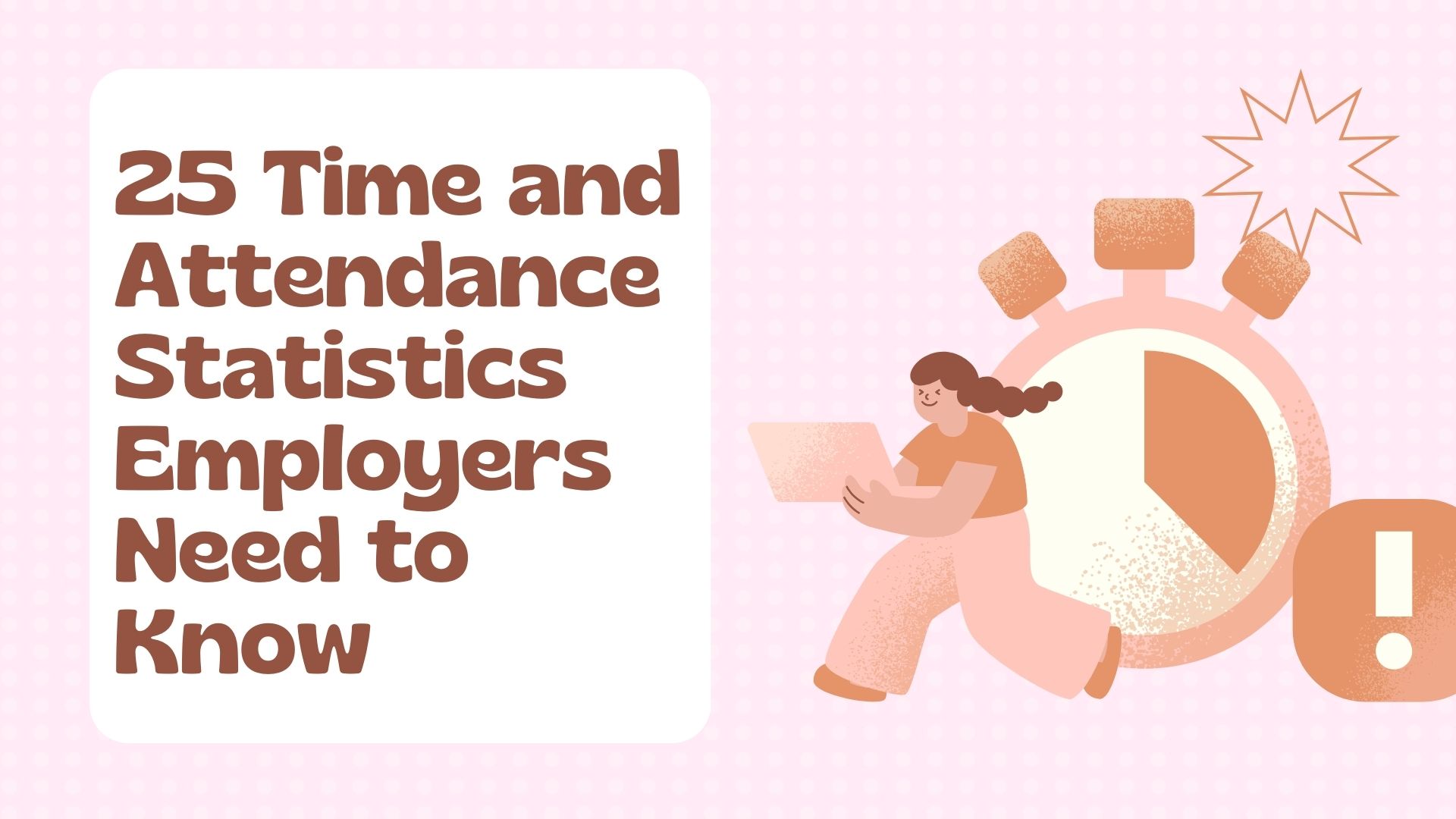 25 Time and Attendance Statistics Employers Should Know | Shortlister