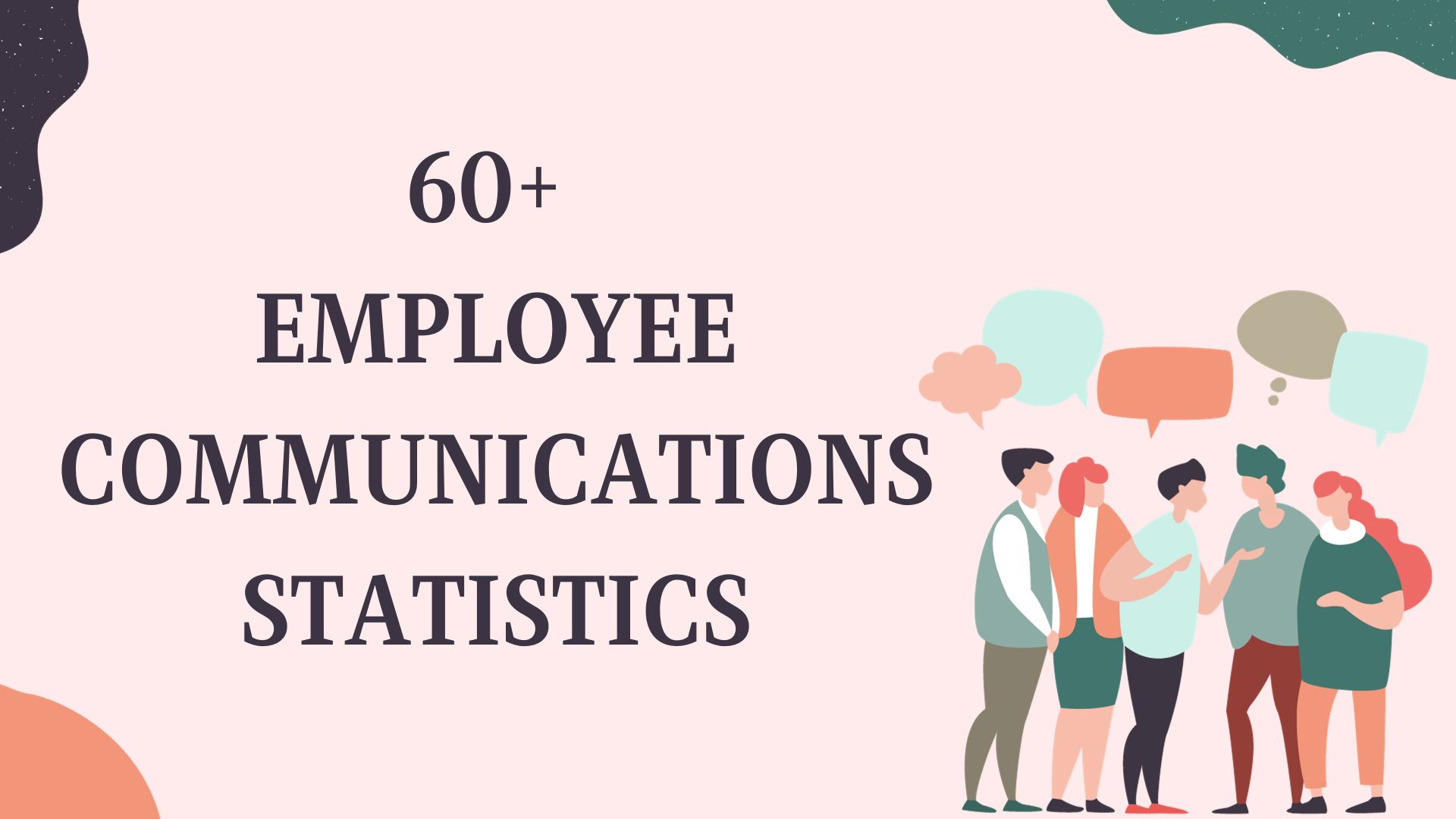 60+ Employee Communications Statistics for 2021 │ Shortlister