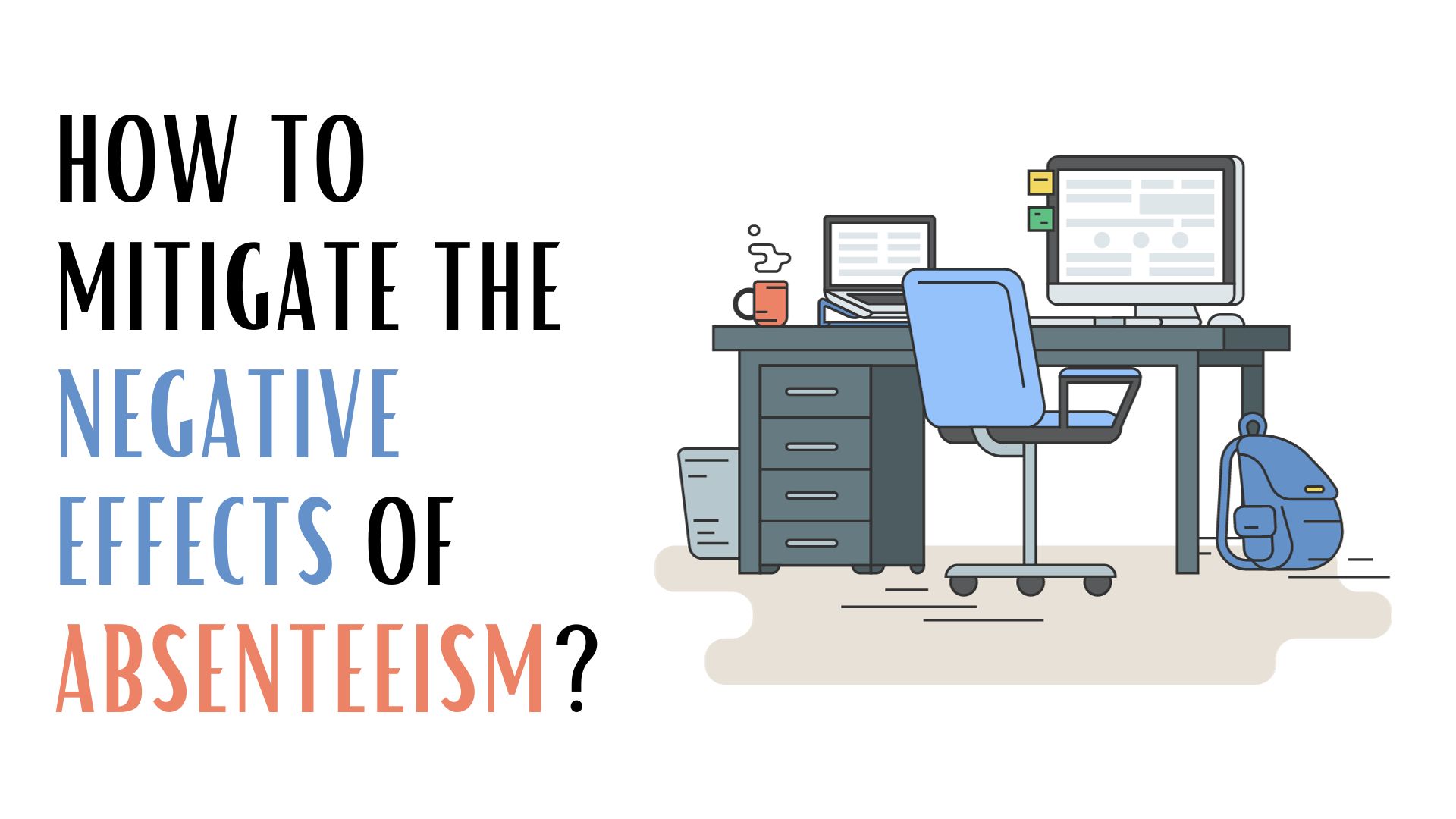 How to Mitigate the Negative Effects of Absenteeism? | Shortlister