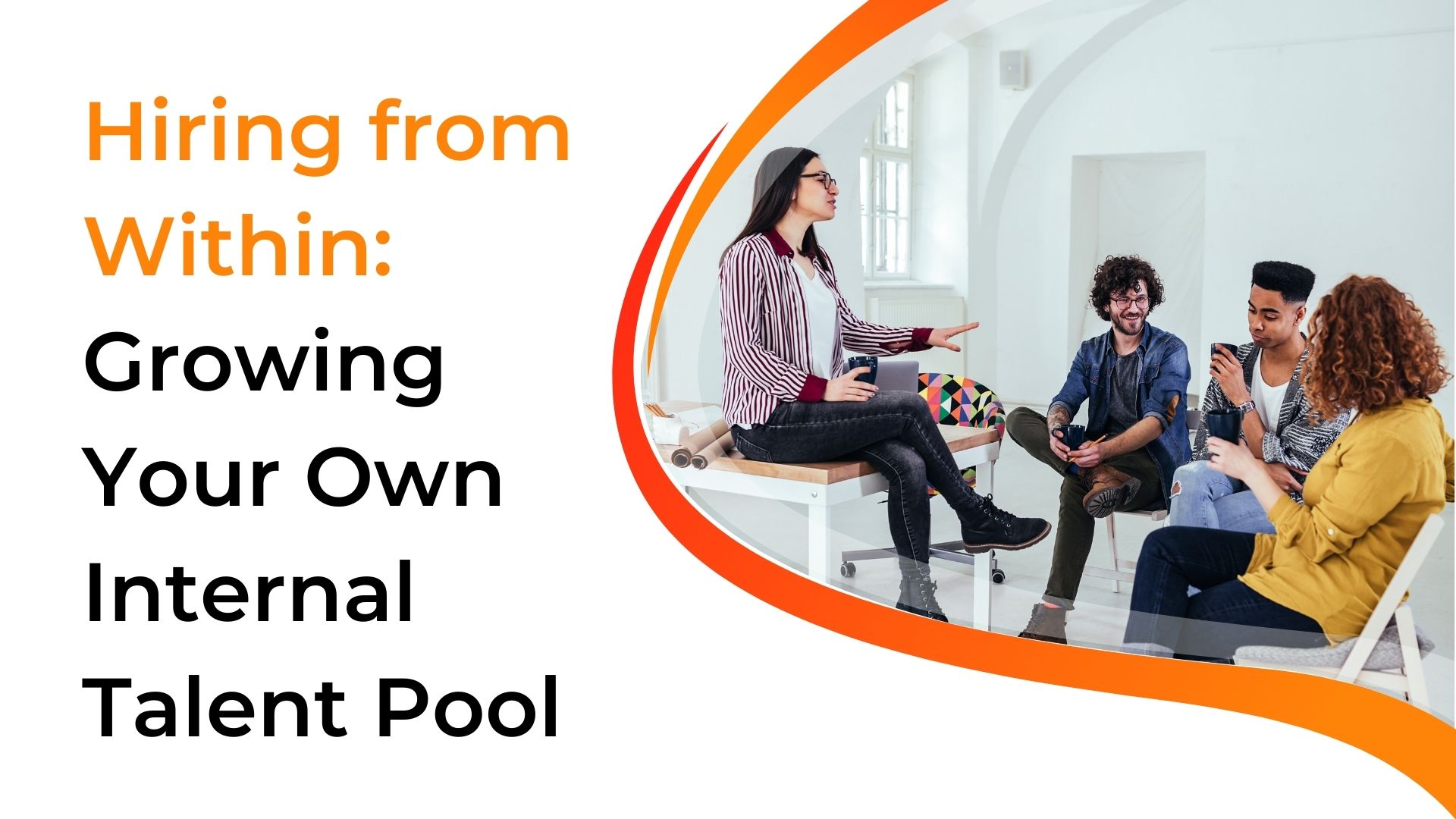 Hiring from Within: Growing Your Own Internal Talent Pool | Shortlister