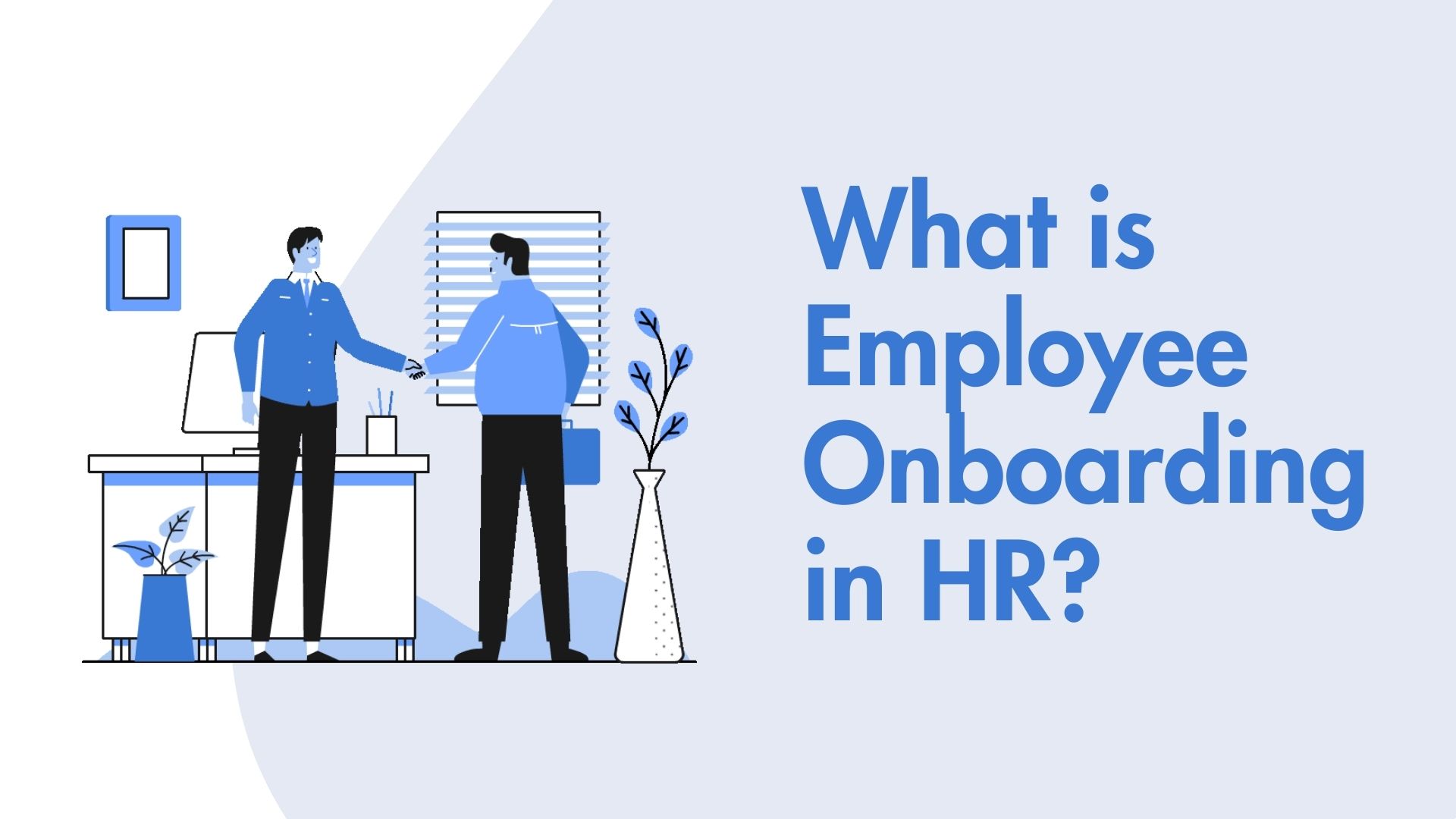 What is Employee Onboarding in HR? | Shortlister
