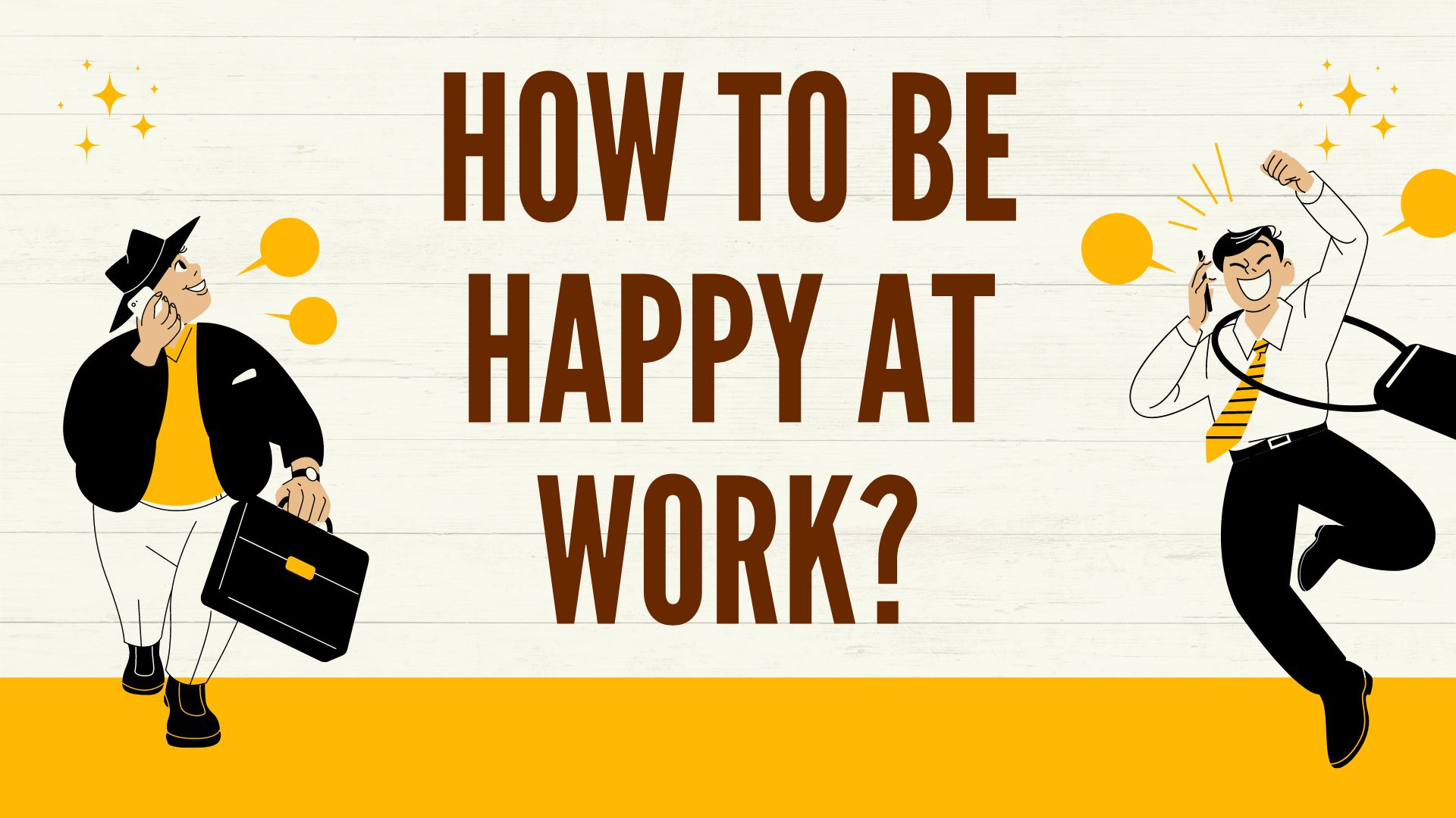 How to be Happy at Work? | Shortlister