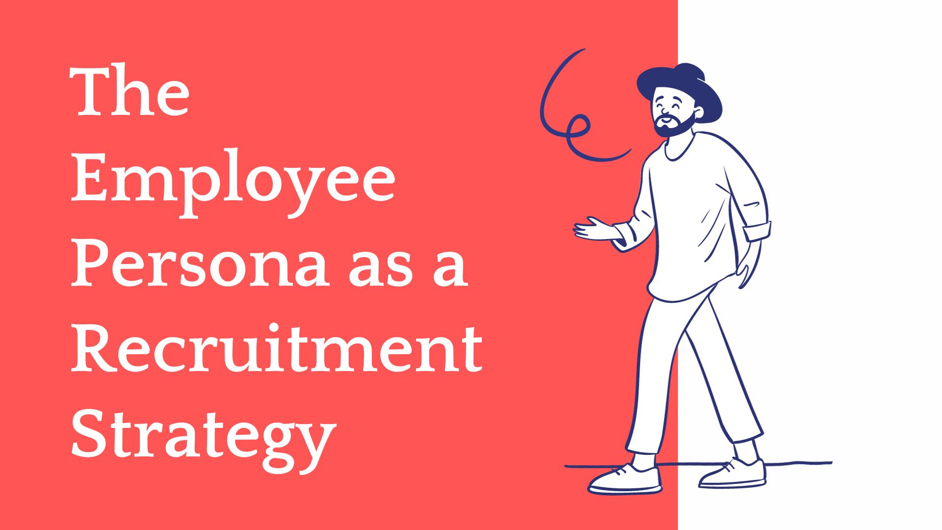 The Employee Persona as a Recruitment Strategy | Shortlister