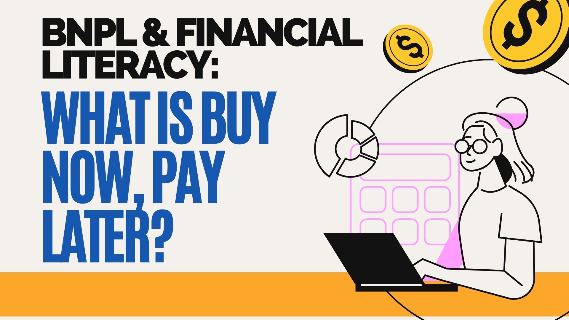 BNPL & Financial Literacy: What is Buy Now, Pay Later? | Shortlister