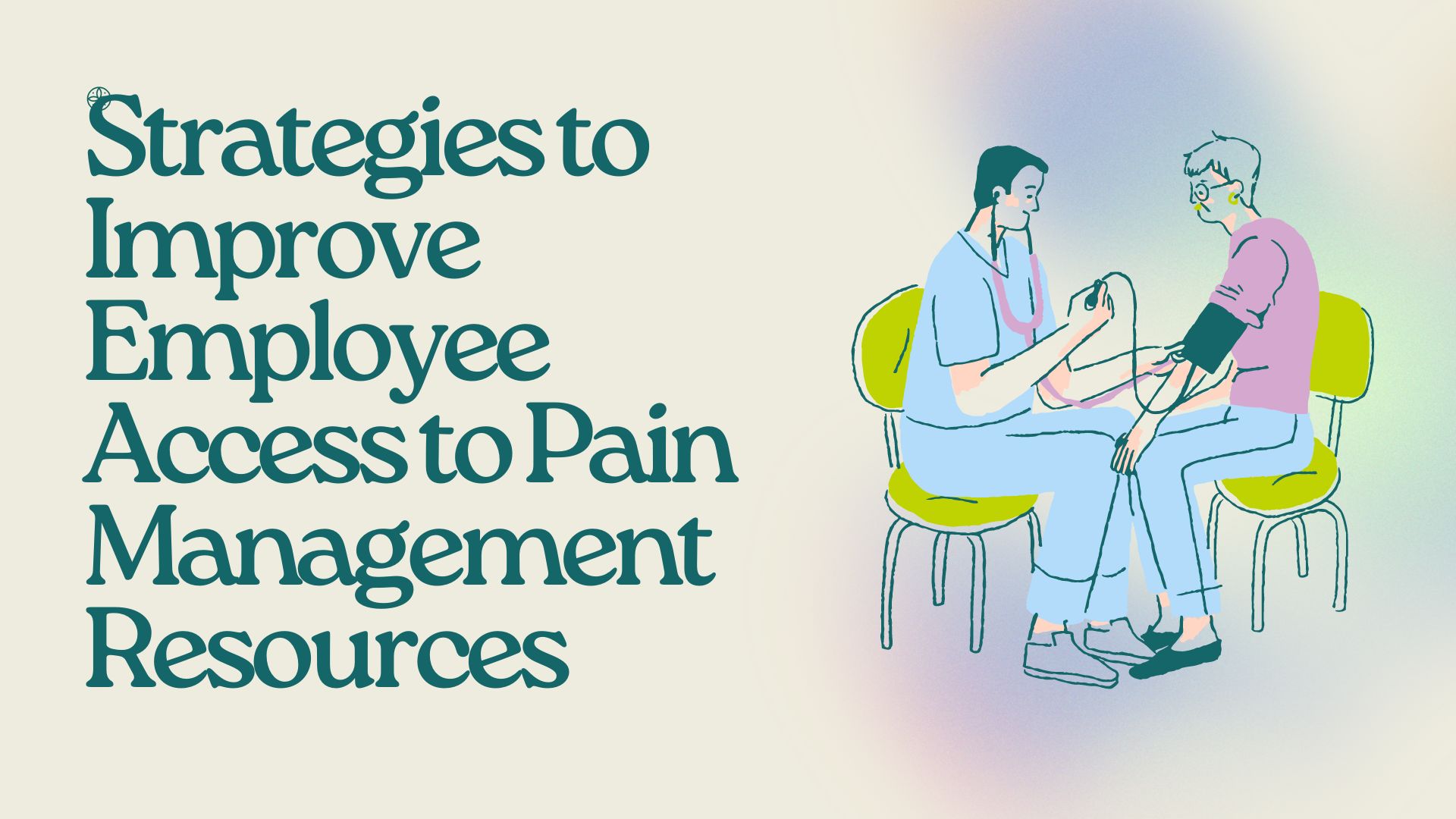 Strategies to Improve Employee Access to Pain Management Resources ...