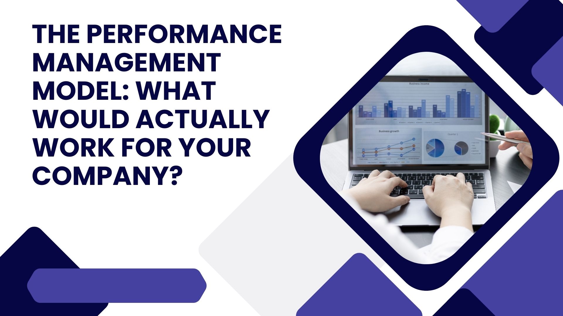 The Performance Management Model: What Would Actually Work for Your ...