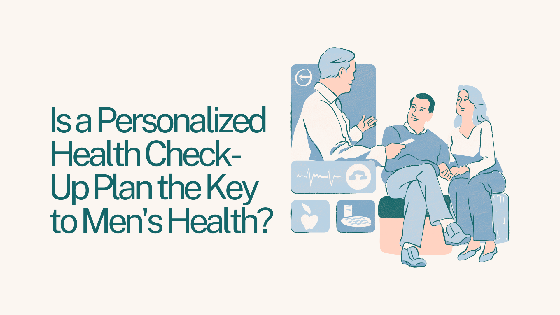 Is a Personalized Health Check-Up Plan the Key to Men's Health ...