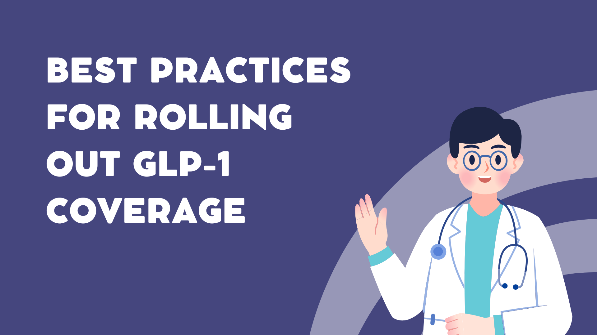 Best Practices for Rolling Out GLP-1 Coverage | Shortlister