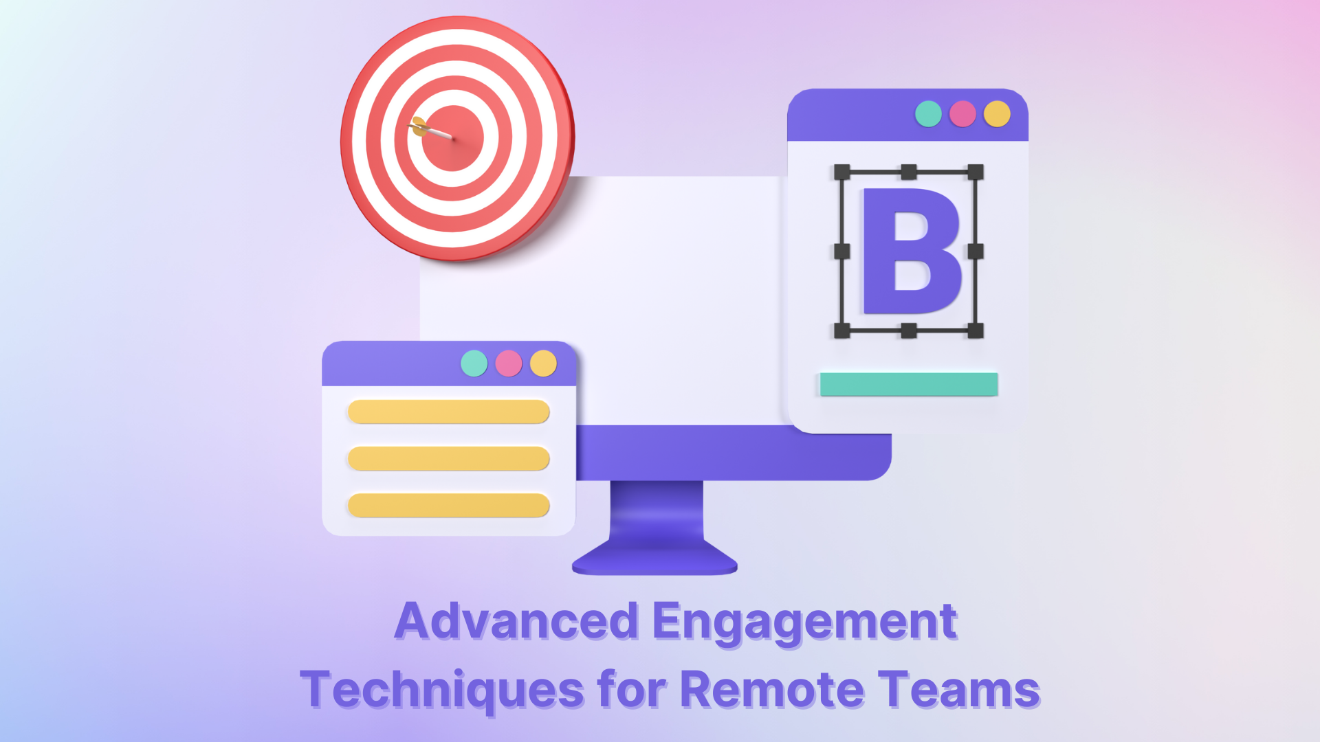 Advanced Engagement Techniques for Remote Teams | Shortlister