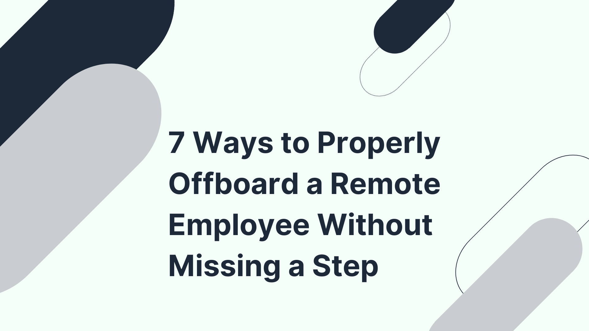 How to Offboard a Remote Employee Without Missing a Step | Shortlister