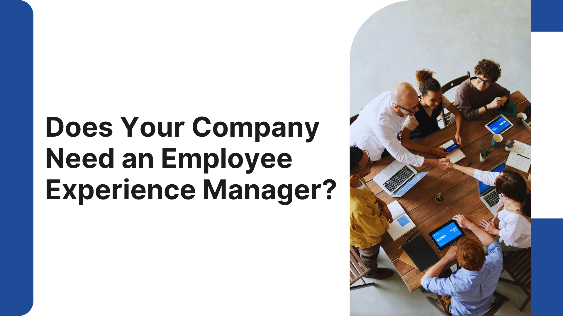Does Your Company Need an Employee Experience Manager? | Shortlister