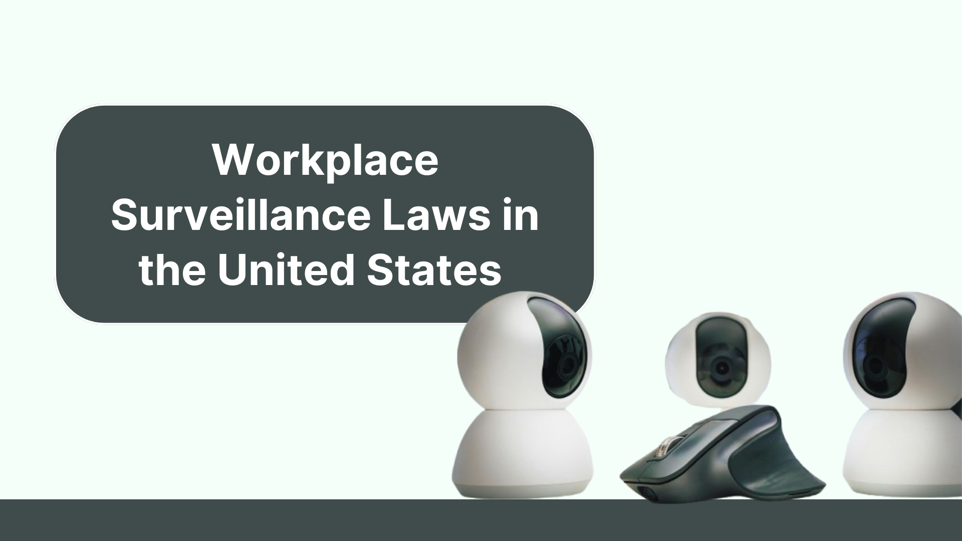 Workplace Surveillance Laws in the United States | Shortlister