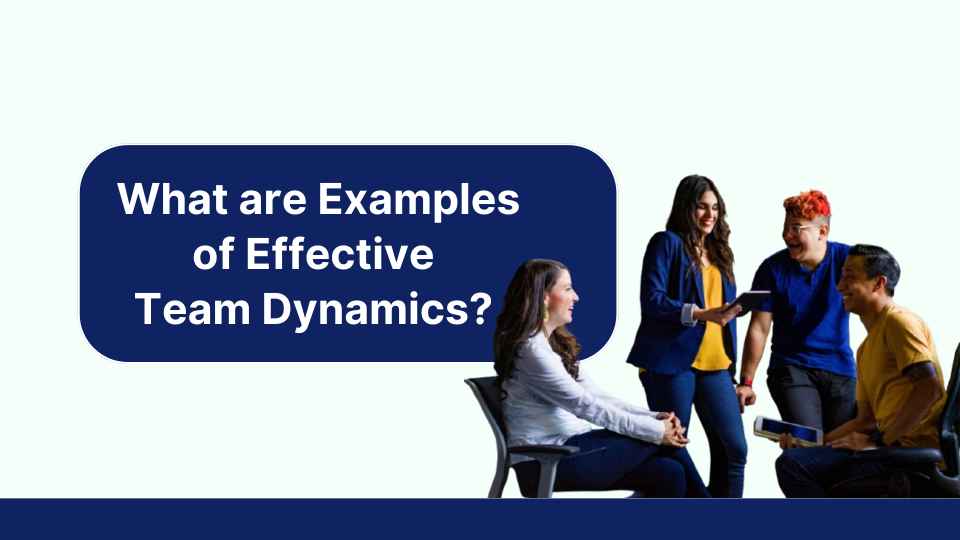 What are Examples of Effective Team Dynamics? | Shortlister