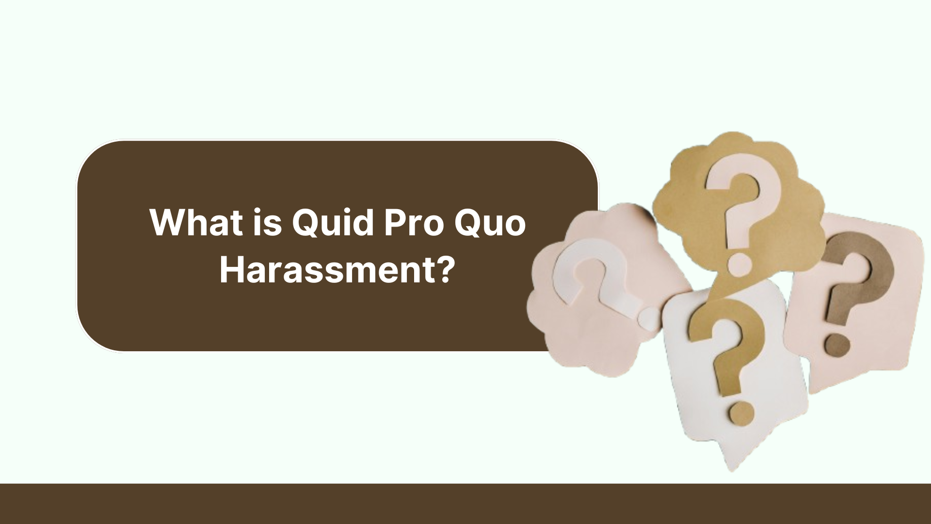 What is Quid Pro Quo Harassment? | Shortlister